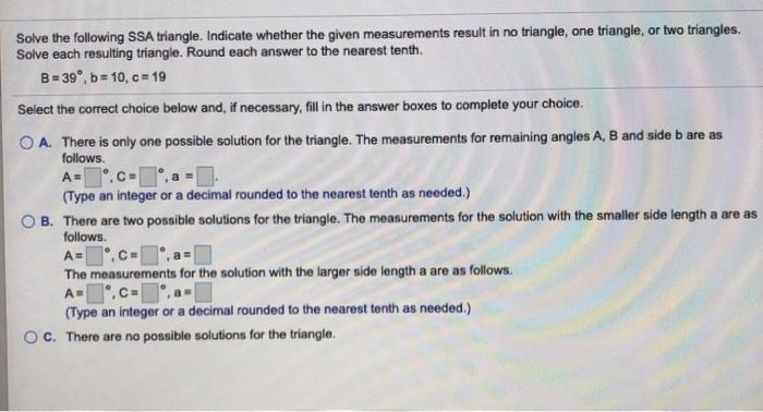 Solved Solve the following SSA triangle. Indicate whether | Chegg.com