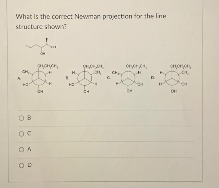 Solved What is the correct Newman projection for the line | Chegg.com