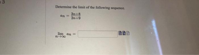 Solved Determine the limit of the following sequence. | Chegg.com