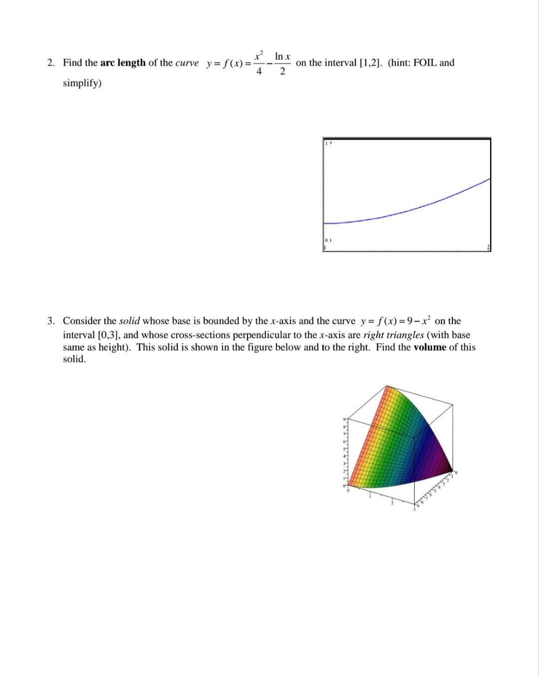 Solved How do I find the arc length and the volume of a | Chegg.com