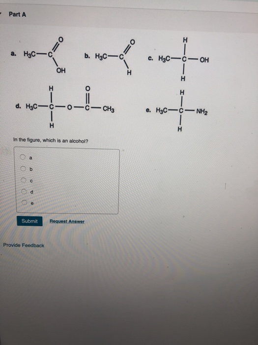 Solved - Part A OH d. H3C-C-0-C-CH3 e. H3CC -NH2 In the | Chegg.com