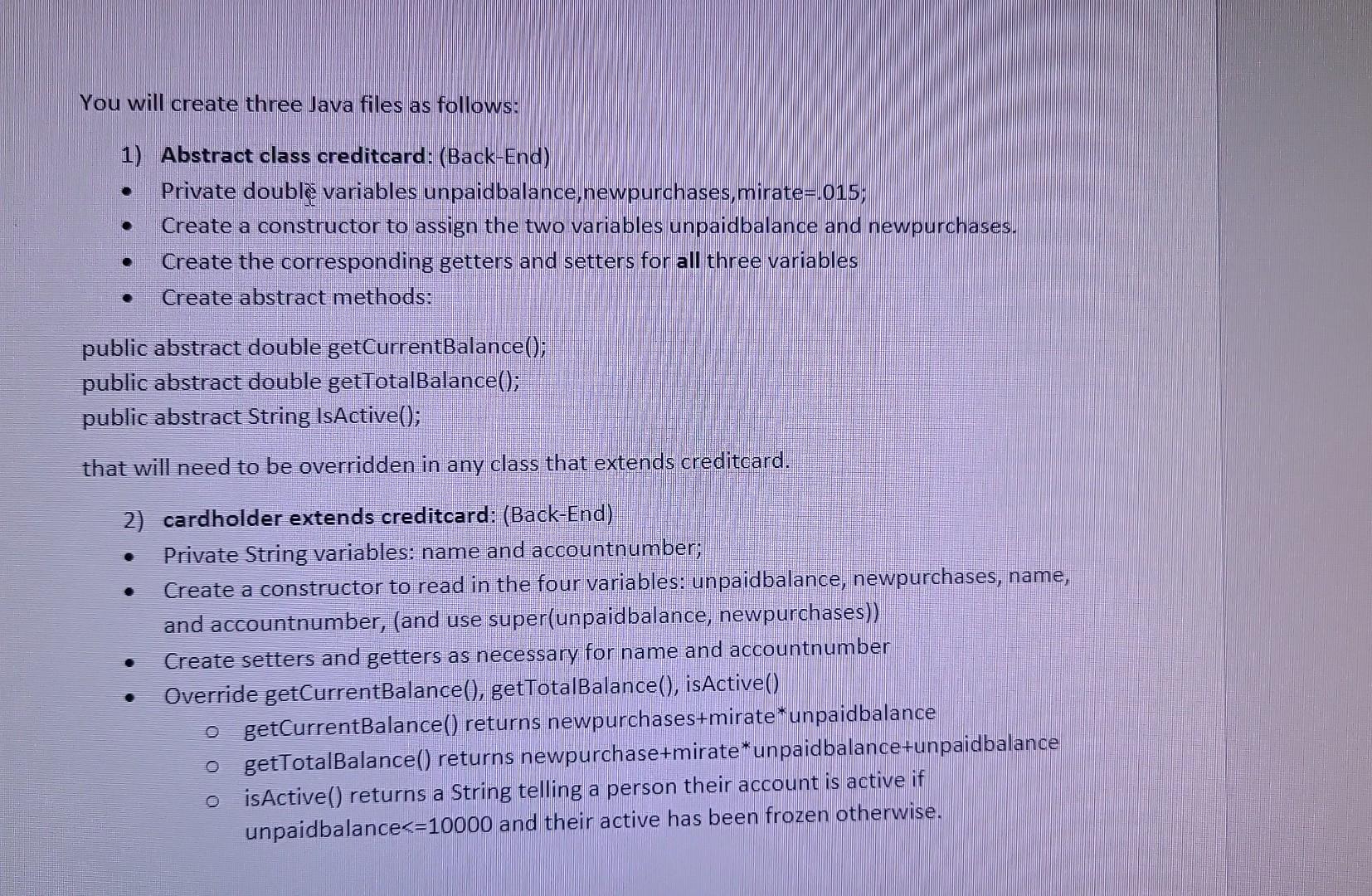 Solved You will create three Java files as follows: 1) | Chegg.com