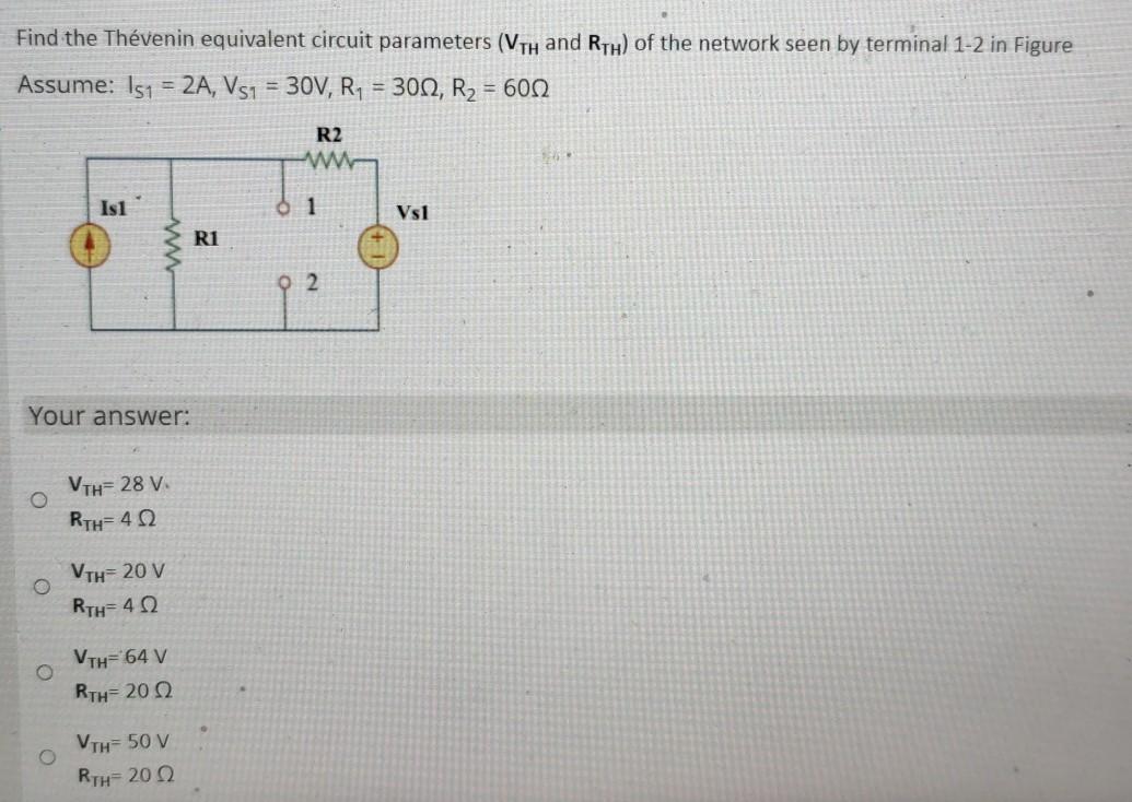Solved Find the Thévenin equivalent circuit parameters (VTH | Chegg.com