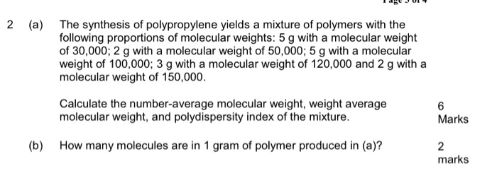 Solved 2. (a) The synthesis of polypropylene yields a | Chegg.com