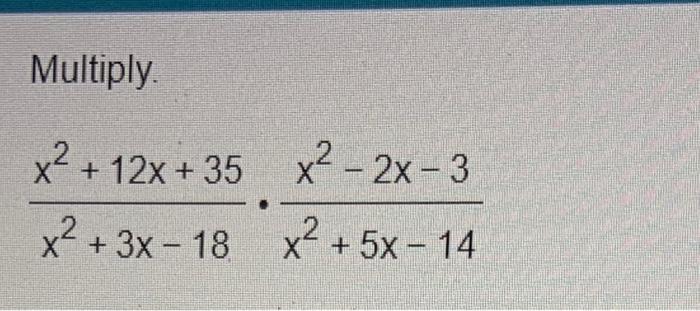 Solved Simplify the expression. 18 18=Multiply. | Chegg.com