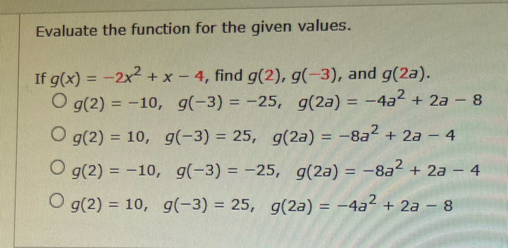 Solved Evaluate the function for the given values.If | Chegg.com