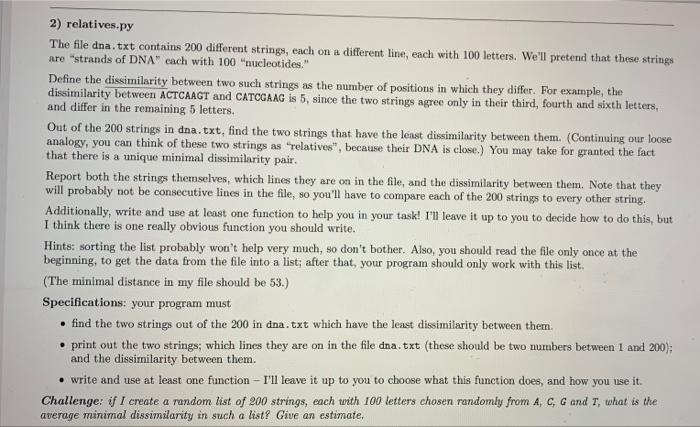 Solved 2) relatives.py The file dna.txt contains 200 | Chegg.com