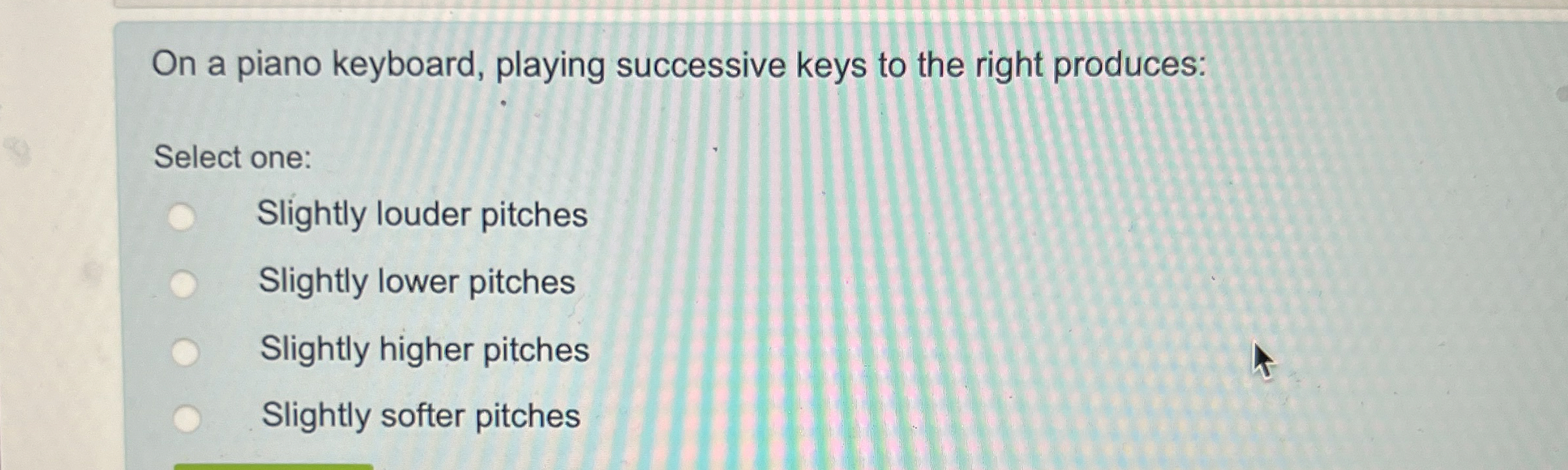Solved On a piano keyboard, playing successive keys to the | Chegg.com