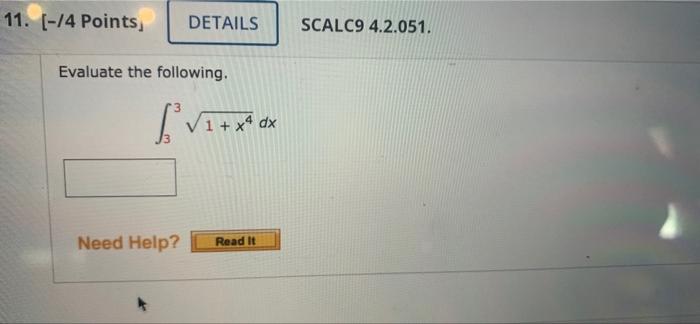 Solved 11. [-14 Points, DETAILS SCALC9 4.2.051. Evaluate the | Chegg.com Solved 11. [-14 Points, DETAILS SCALC9 4.2.051. Evaluate the | Chegg.com