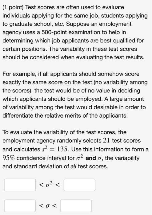 Solved (1 point) Test scores are often used to evaluate | Chegg.com