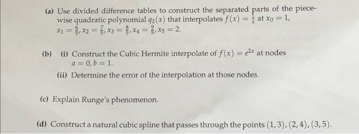 Solved (a) Use divided difference tables to construct the | Chegg.com