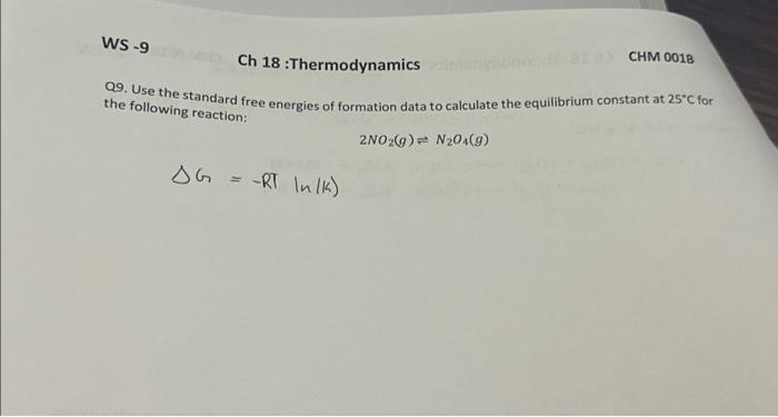 Q9. Use the standard free energies of formation data | Chegg.com