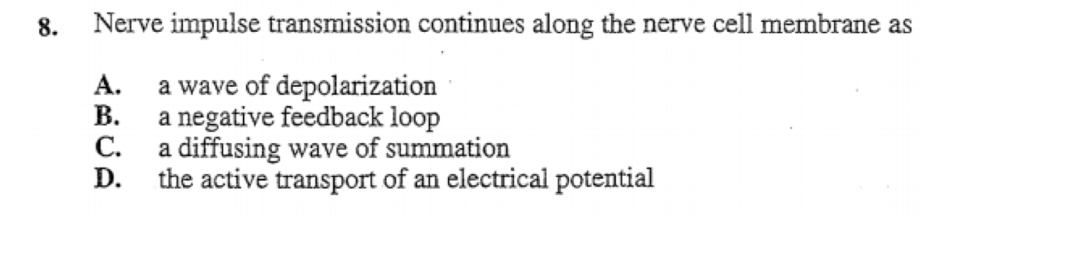 Solved Nerve impulse transmission continues along the nerve | Chegg.com