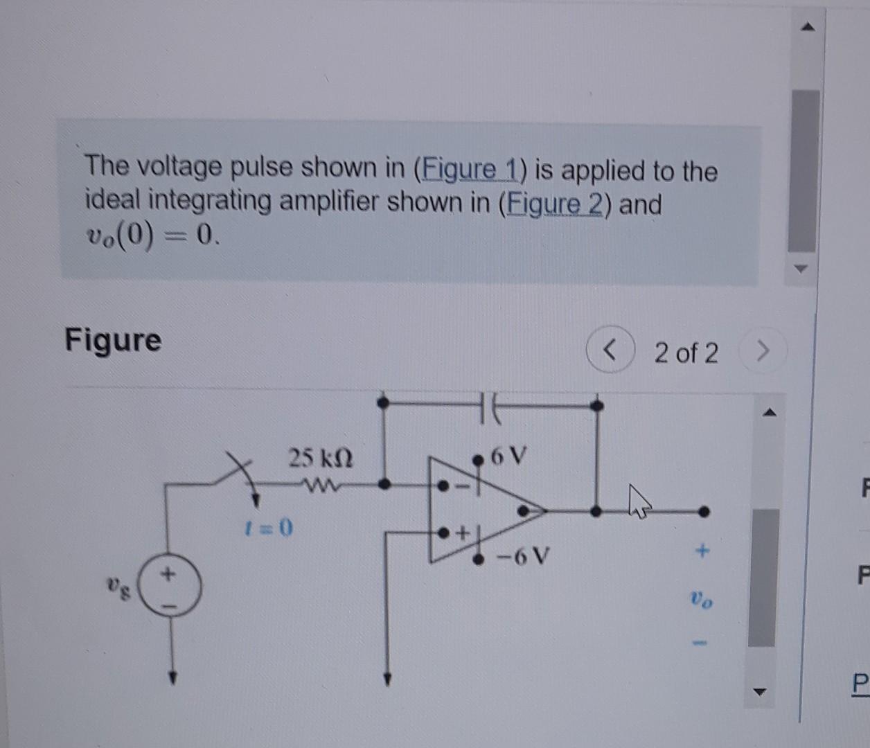 Solved The voltage pulse shown in (Figure 1) is applied to | Chegg.com