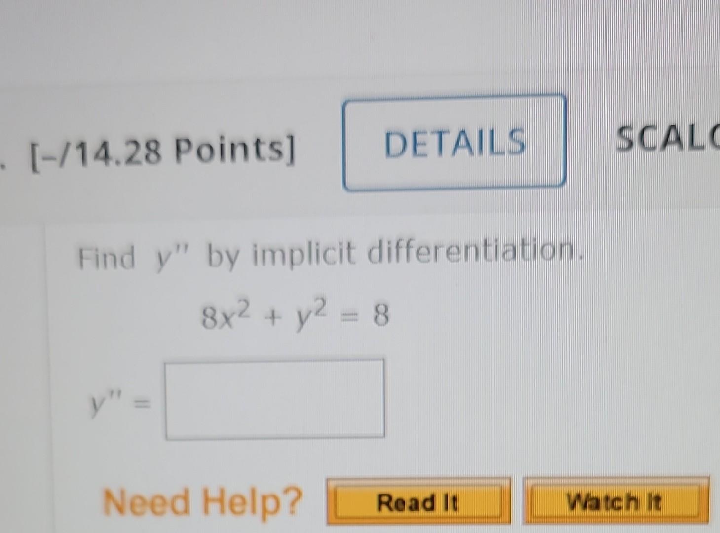Solved [-/14.28 Points] Find y′′ by implicit | Chegg.com