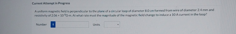 Solved Current Attempt in ProgressA uniform magnetic field | Chegg.com
