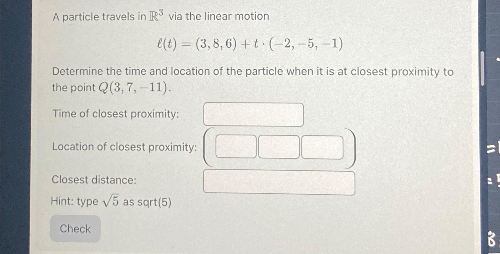 Solved A particle travels in R3 ﻿via the linear | Chegg.com