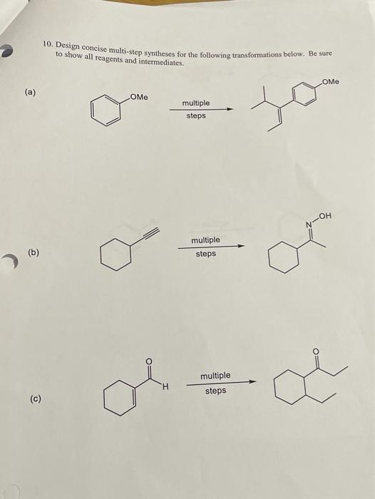 Solved 10. Design concise multi-step syntheses for the | Chegg.com