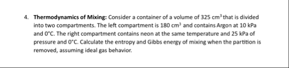 Solved Thermodynamics of Mixing: Consider a container of a | Chegg.com