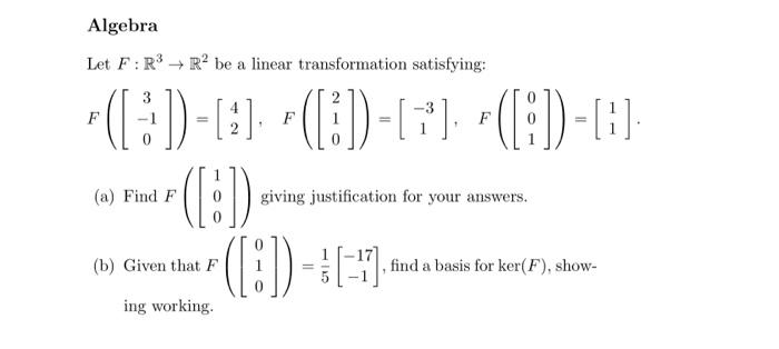 Solved Let F:R3→R2 be a linear transformation satisfying: | Chegg.com