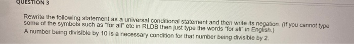Solved QUESTION 3 Rewrite the following statement as a | Chegg.com