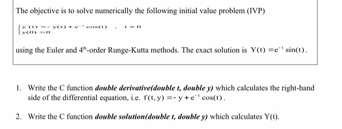 Solved The objective is to solve numerically the following | Chegg.com