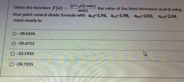 Solved Given the function: f (3) the value of the third | Chegg.com