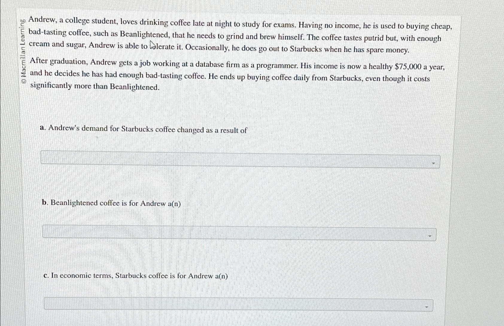 Solved (t) ﻿bad-tasting coffee, such as Beanlightened, that | Chegg.com