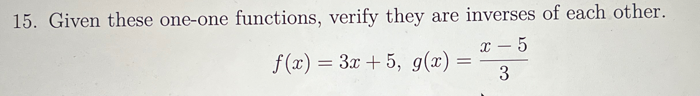 Solved Given these one-one functions, verify they are | Chegg.com