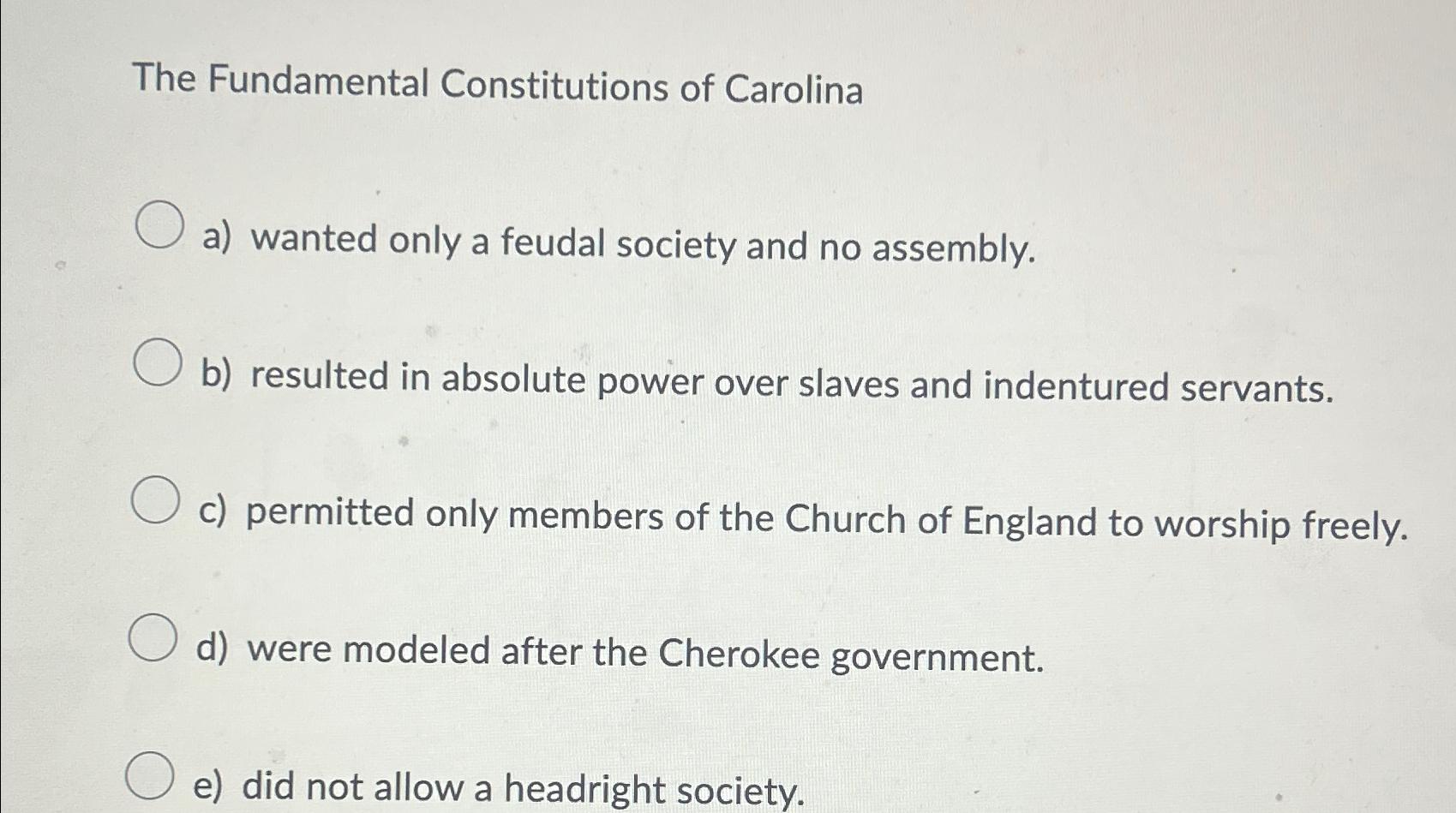 Solved The Fundamental Constitutions of Carolinaa) ﻿wanted | Chegg.com
