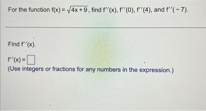 Solved For the function f(x)=4x+9, find | Chegg.com
