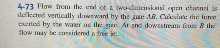 Solved 4.73 Flow from the end of a two-dimensional open | Chegg.com