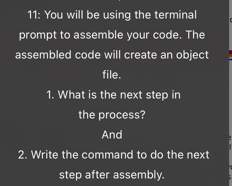Solved 11: You will be using the terminal prompt to assemble | Chegg.com Solved 11: You will be using the terminal prompt to assemble | Chegg.com