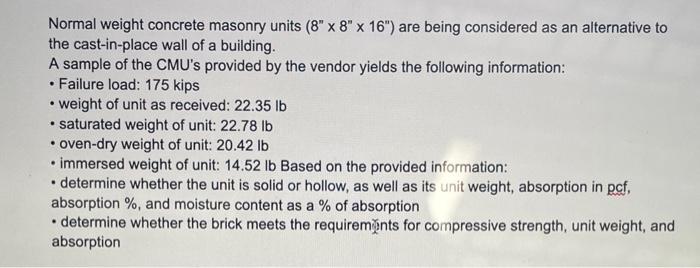 Solved Normal weight concrete masonry units (8′′×8′′×16′′) | Chegg.com