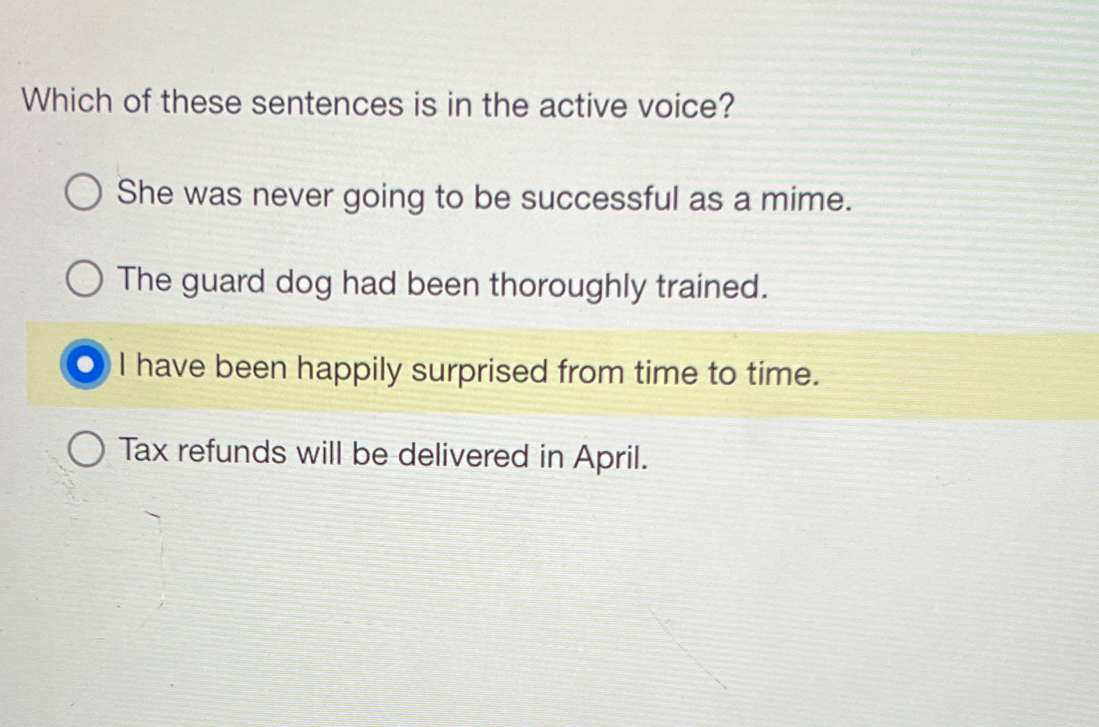 Solved Which of these sentences is in the active voice?She | Chegg.com