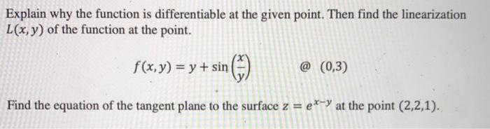 Solved Explain why the function is differentiable at the | Chegg.com