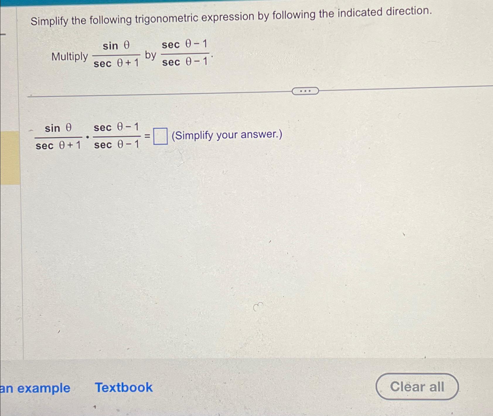 Simplify the following trigonometric expression by | Chegg.com