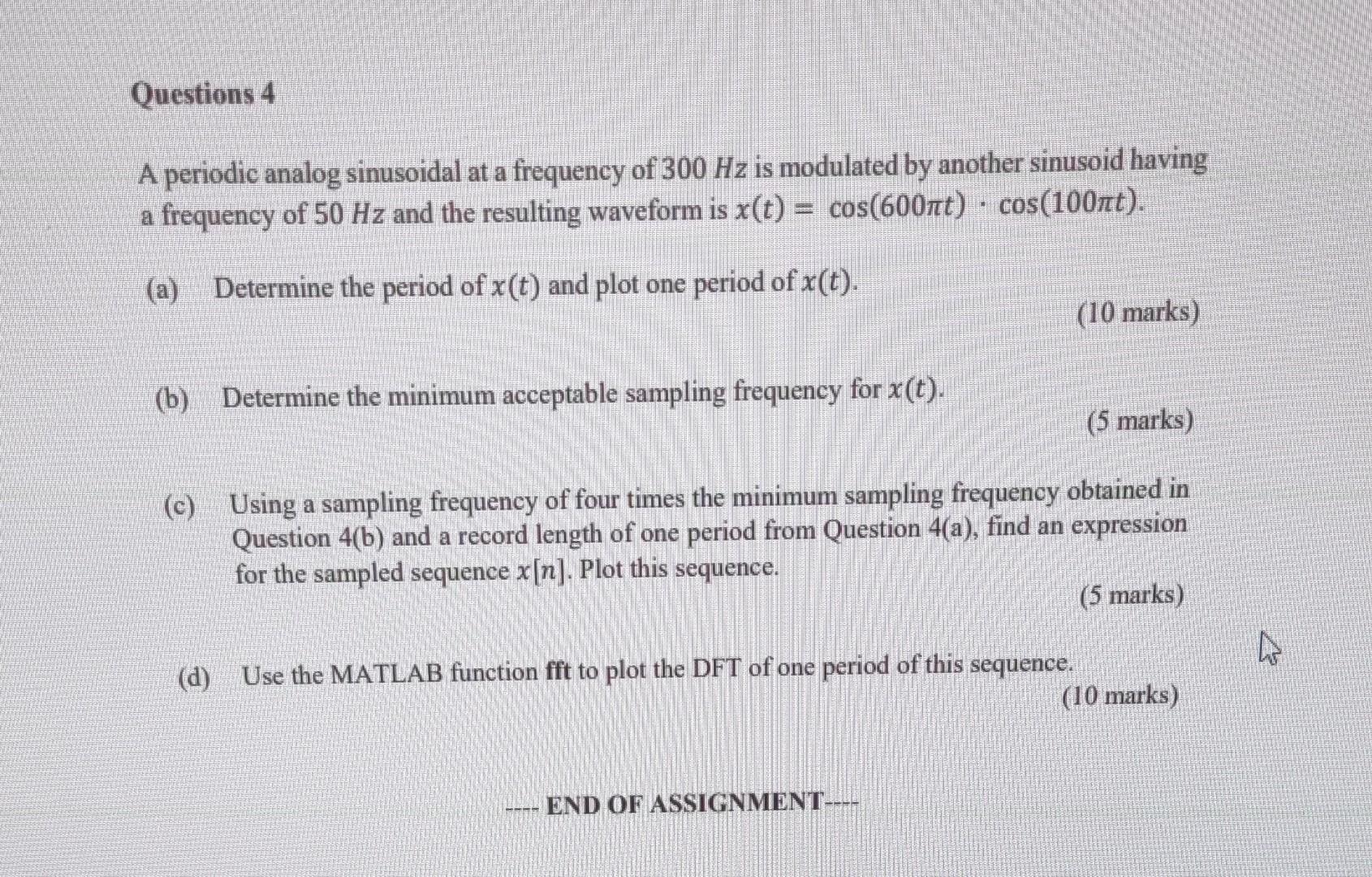 Solved A periodic analog sinusoidal at a frequency of 300 Hz | Chegg.com