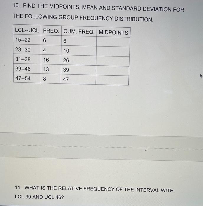 Solved 10. FIND THE MIDPOINTS, MEAN AND STANDARD DEVIATION | Chegg.com