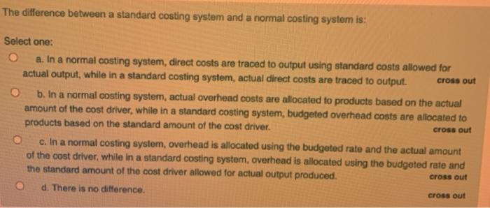 Solved The difference between a standard costing system and | Chegg.com