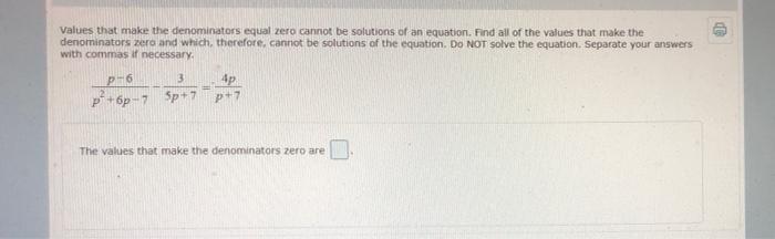Solved Values that make the denominators equal zero cannot | Chegg.com