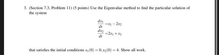 Solved (Section 7.3, Problem 11) (5 points) Use the | Chegg.com