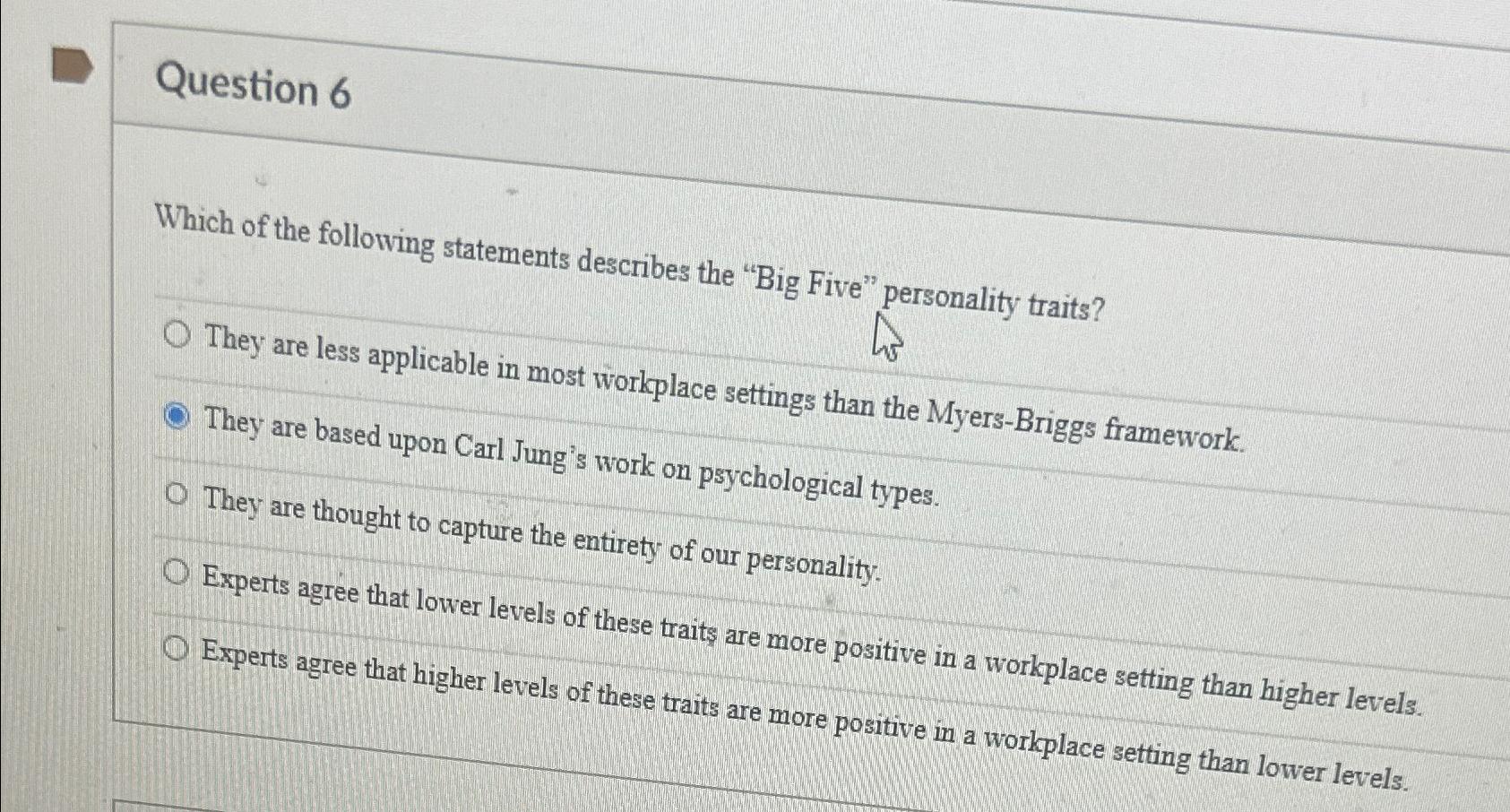 Solved Question 6Which of the following statements describes | Chegg.com