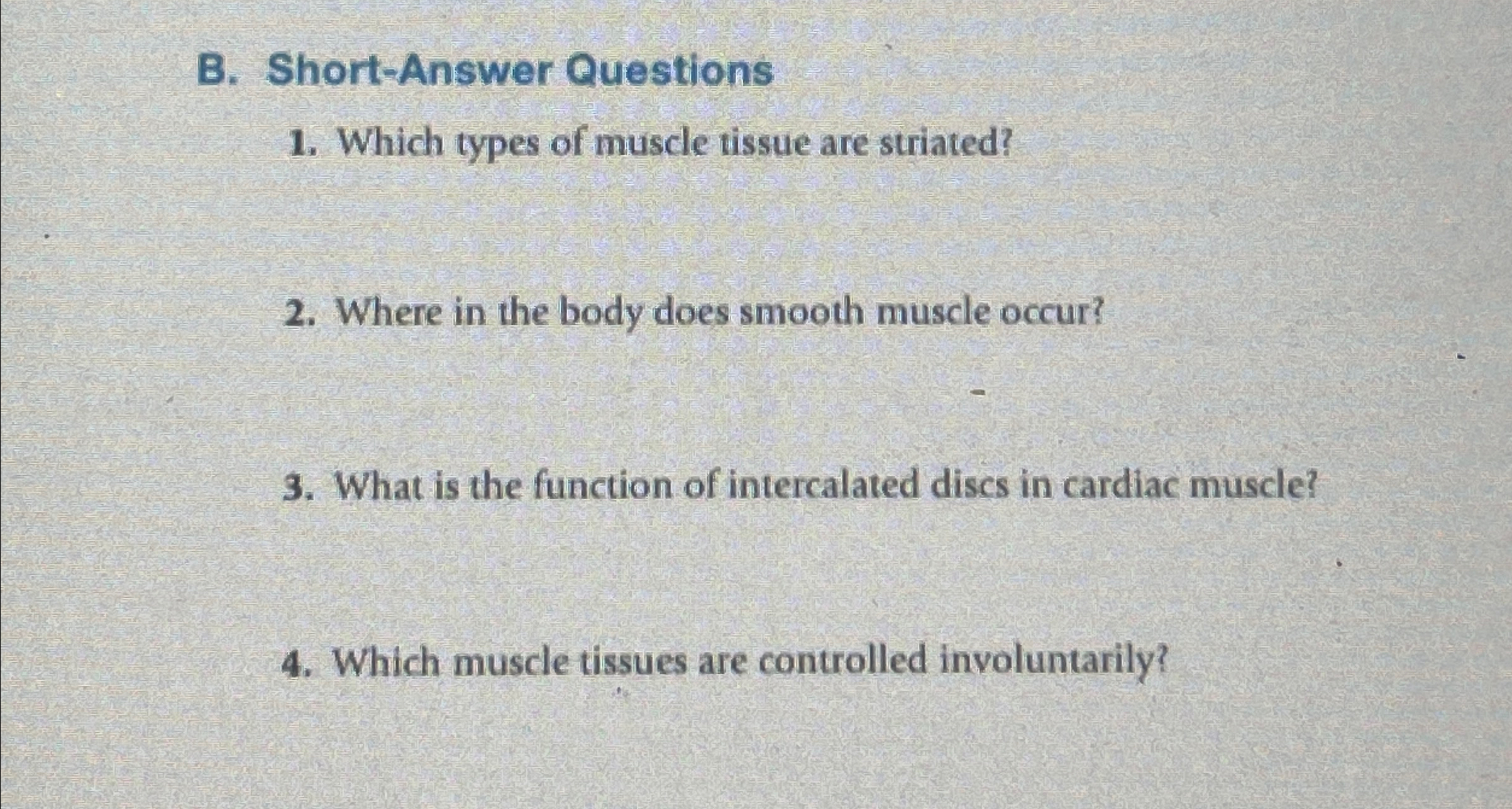 Solved B. ﻿Short-Answer QuestionsWhich types of muscle | Chegg.com