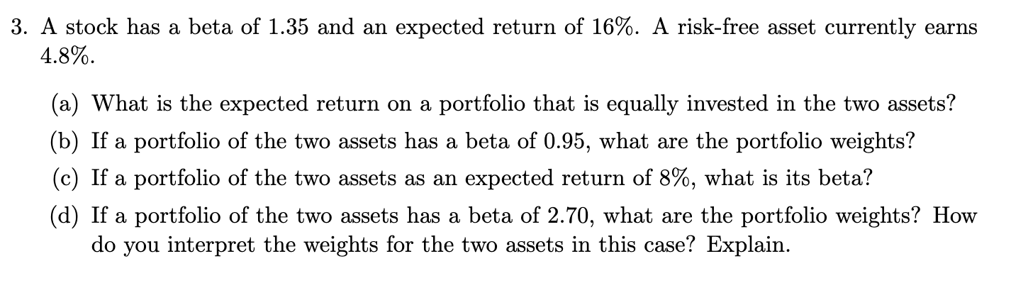 Solved A stock has a beta of 1.35 ﻿and an expected return of | Chegg.com