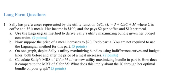 Solved Long Form Questions 1. Sally has preferences | Chegg.com