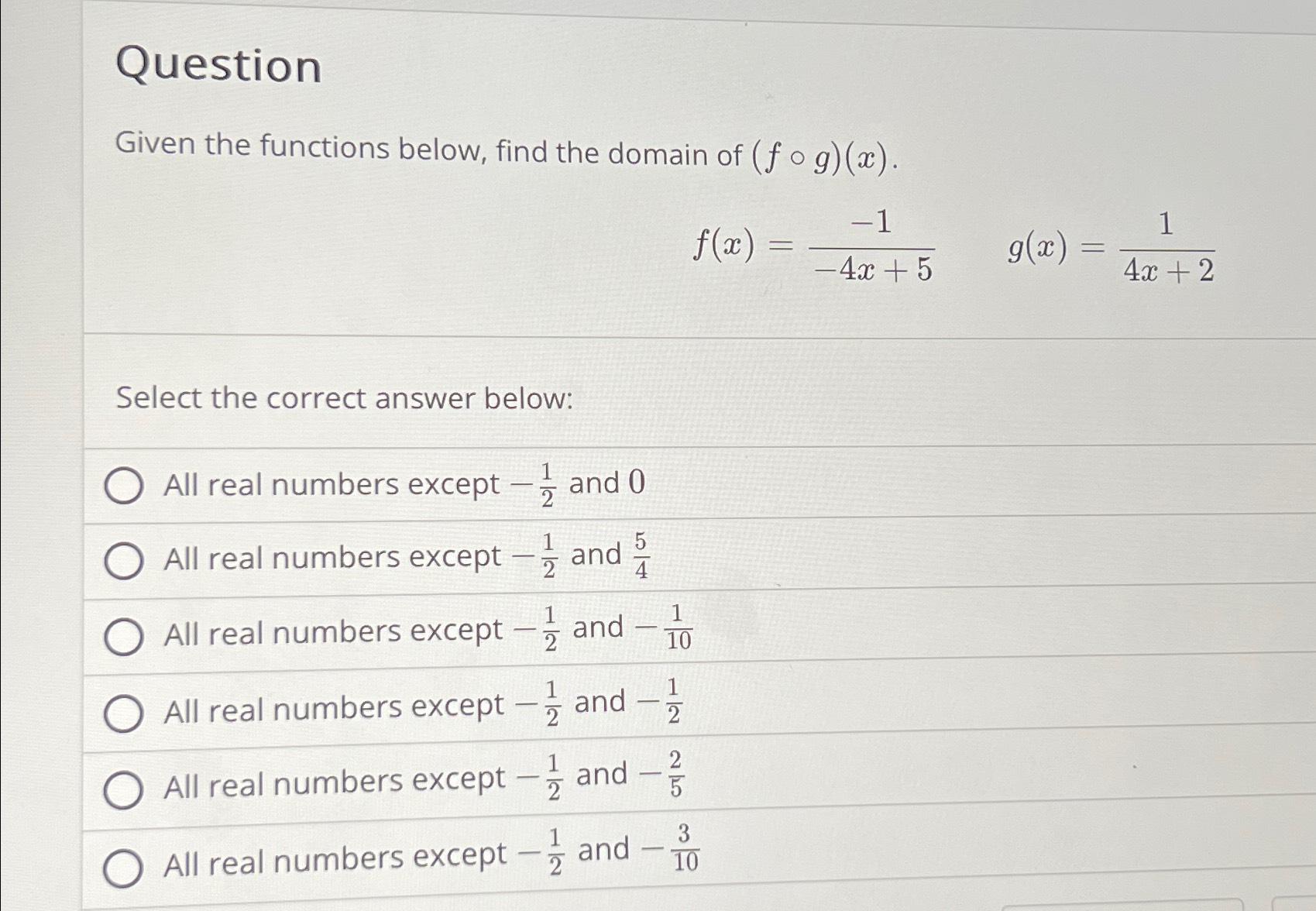 Solved QuestionGiven the functions below, find the domain of | Chegg.com