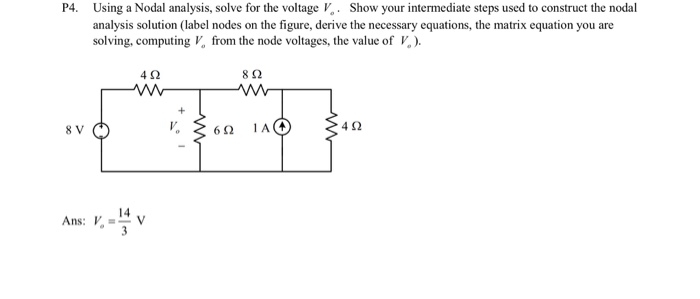 Solved P4. Using a Nodal analysis, solve for the voltage V.. | Chegg.com