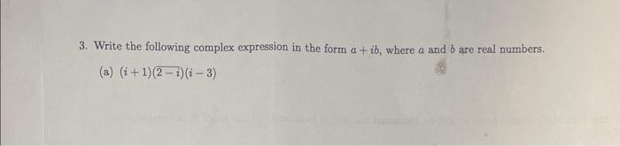 Solved 3. Write the following complex expression in the form | Chegg.com