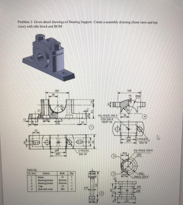 Solved Problem 3. Given detail drawings of Bearing Support. | Chegg.com